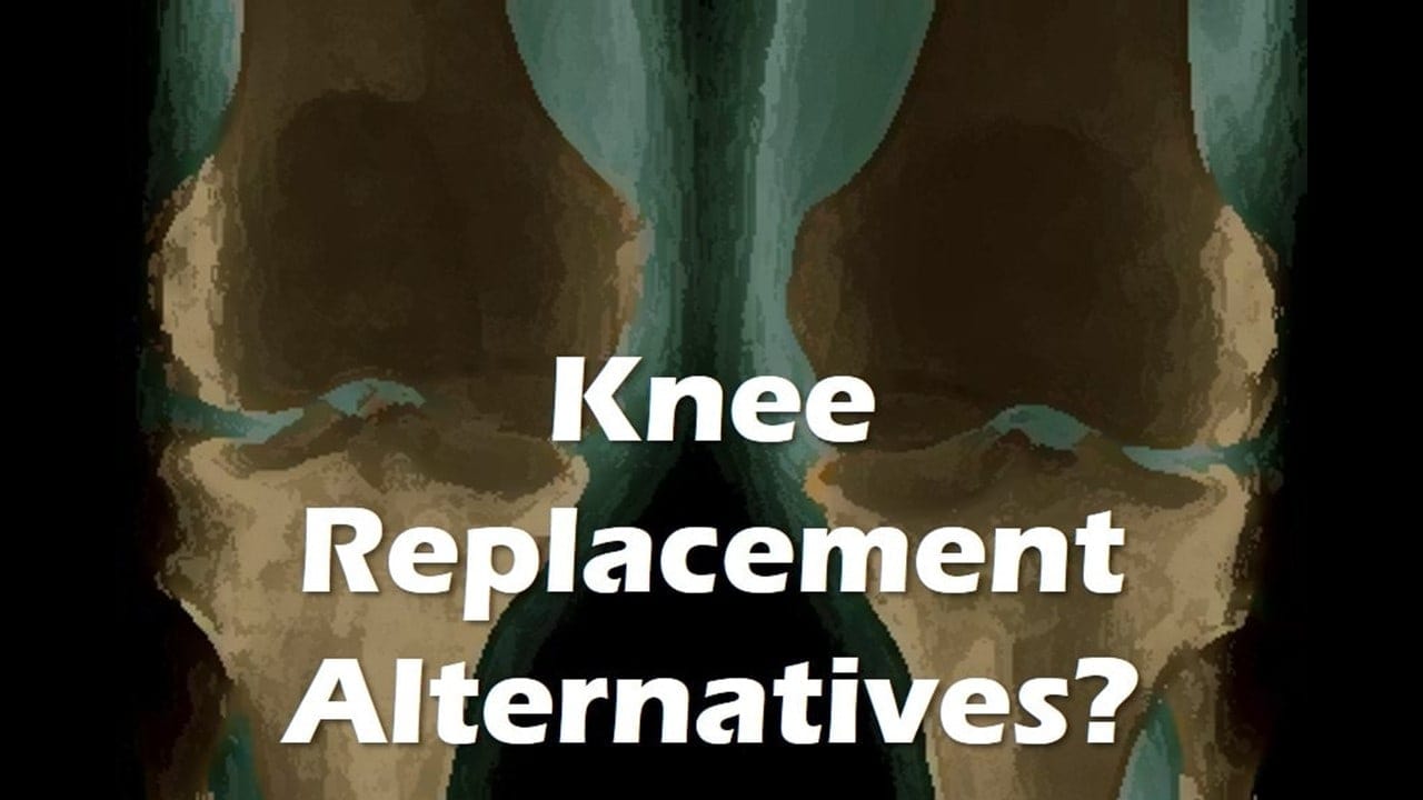 Looking for knee replacement alternatives?